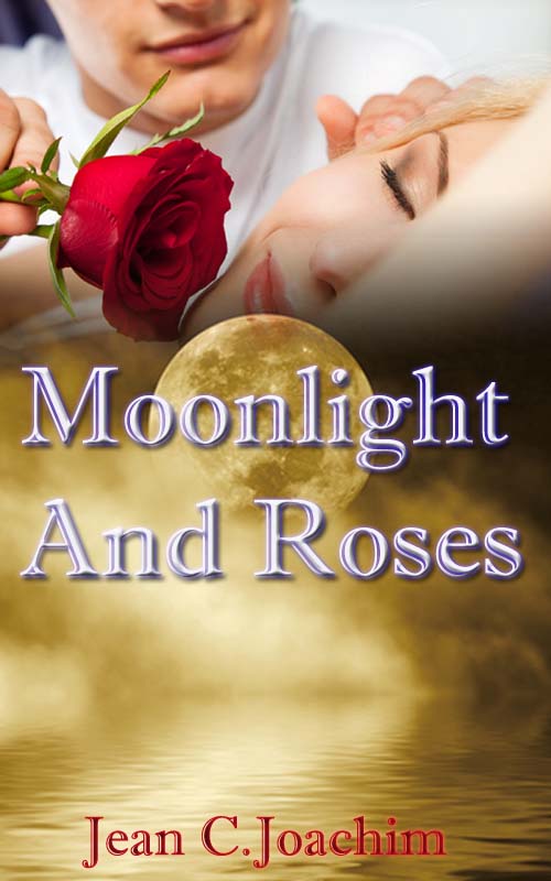 Moonlight and Roses (Prequel) | Joachim Books